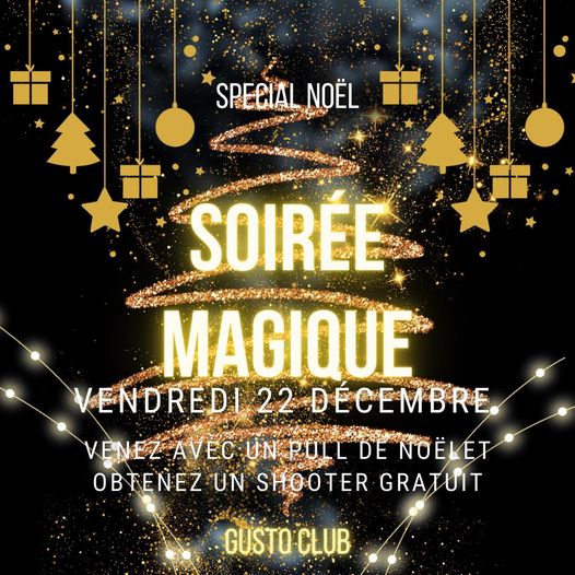"SOIRÉE MAGIQUE " GUSTO CLUB | FONTENAY-LE-COMTE